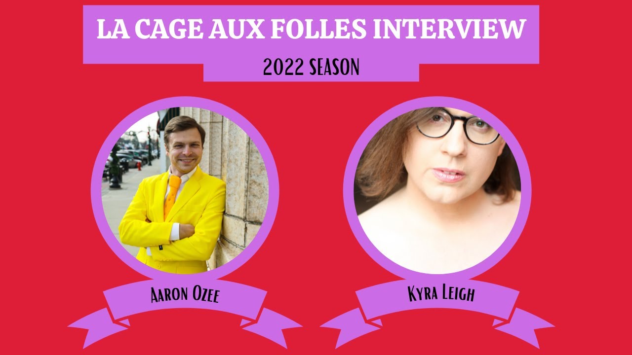 La Cage Aux Folles (Kyra Leigh Interview) - YouTube