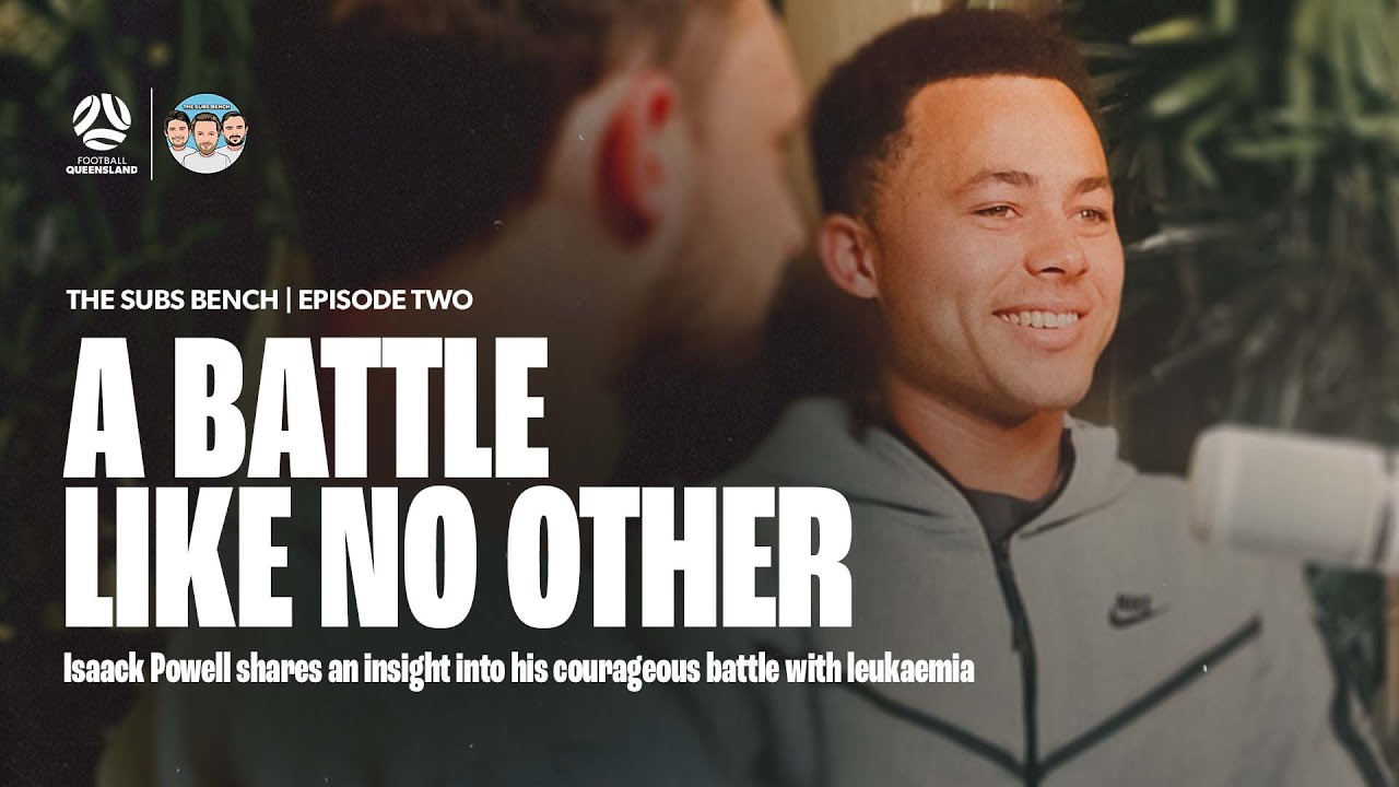 The Subs Bench Podcast #2 | Izaack Powell's Powerful Story of Courage ...