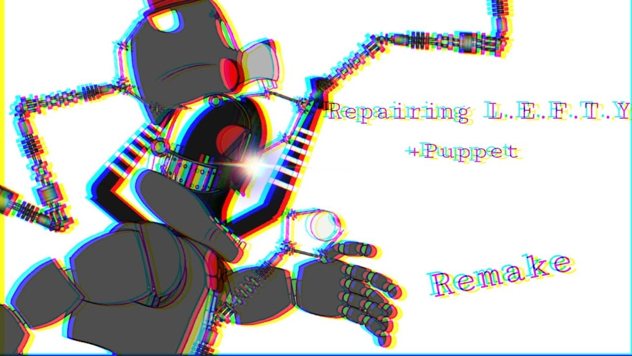 [FNAF/DC2]Repairing || Lefty And Puppet || Remake || Animation. - YouTube