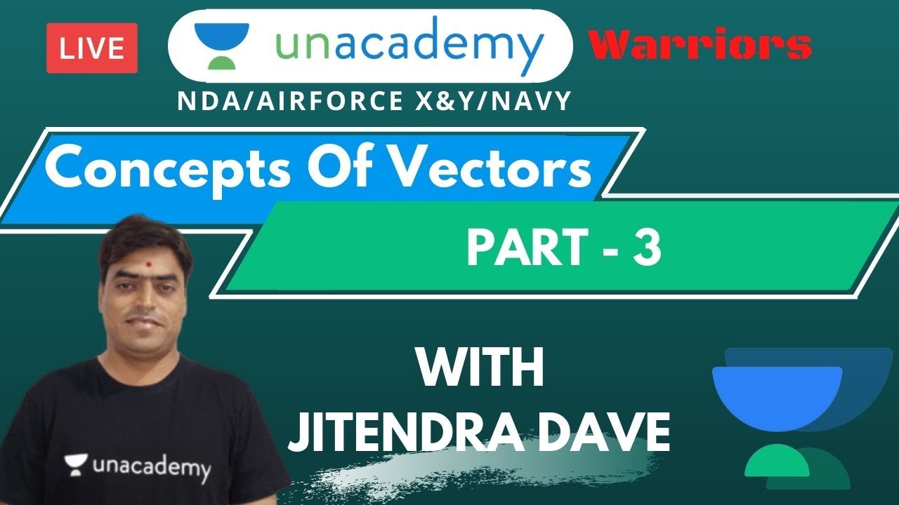Target Airforce-2020 | Concepts of Vectors Part- 3 | Jitendra Dave - YouTube