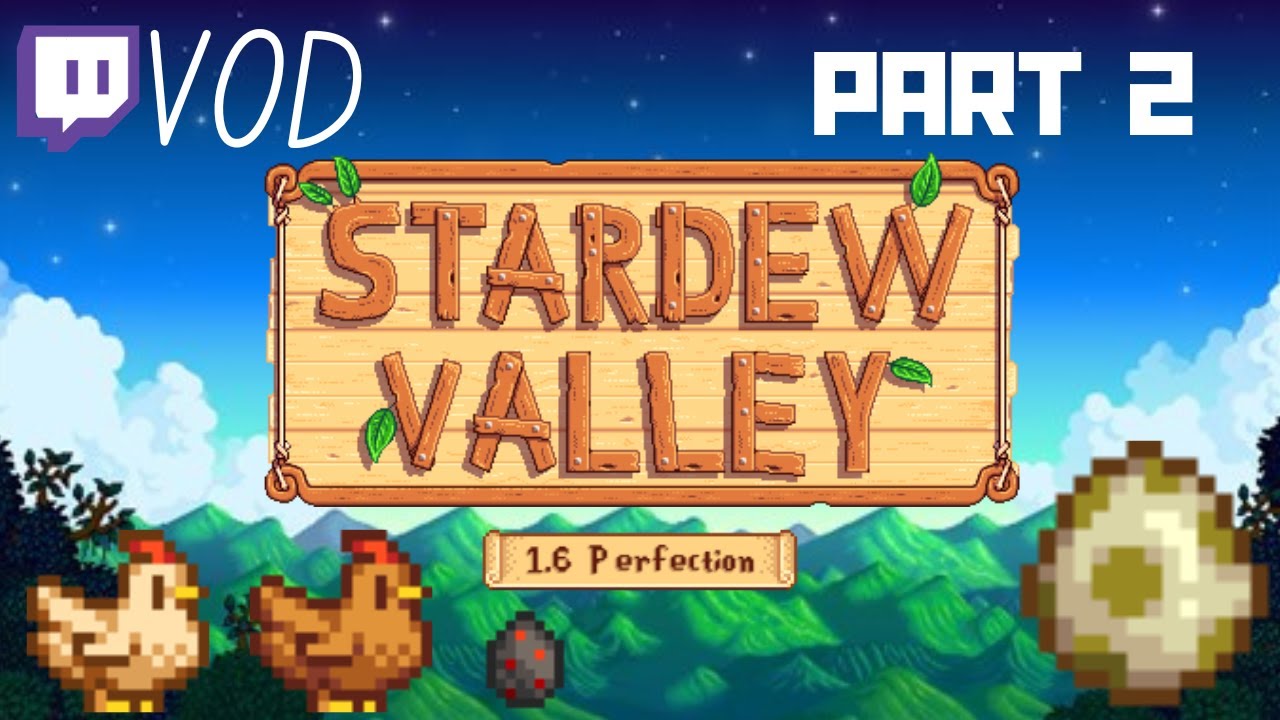 Stardew Valley Part 2 | March 22nd, 2025 - YouTube