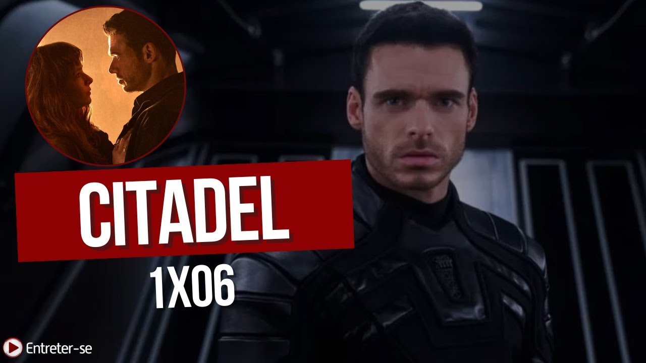 CITADEL 1x06 | Final Explicado + Teorias para 2ª temporada! Análise do ...