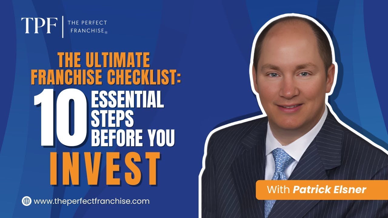 The Ultimate Franchise Checklist: 10 Steps Before You Invest in a ...