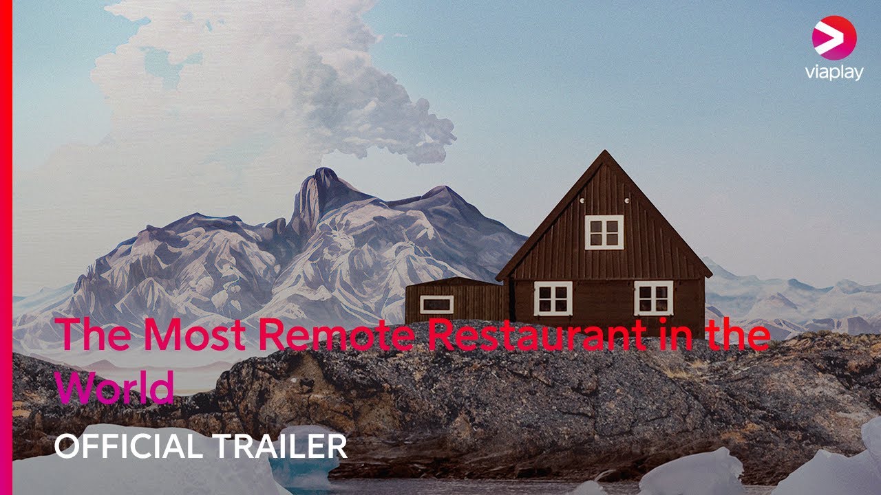 The Most Remote Restaurant In The World | Official Trailer - YouTube