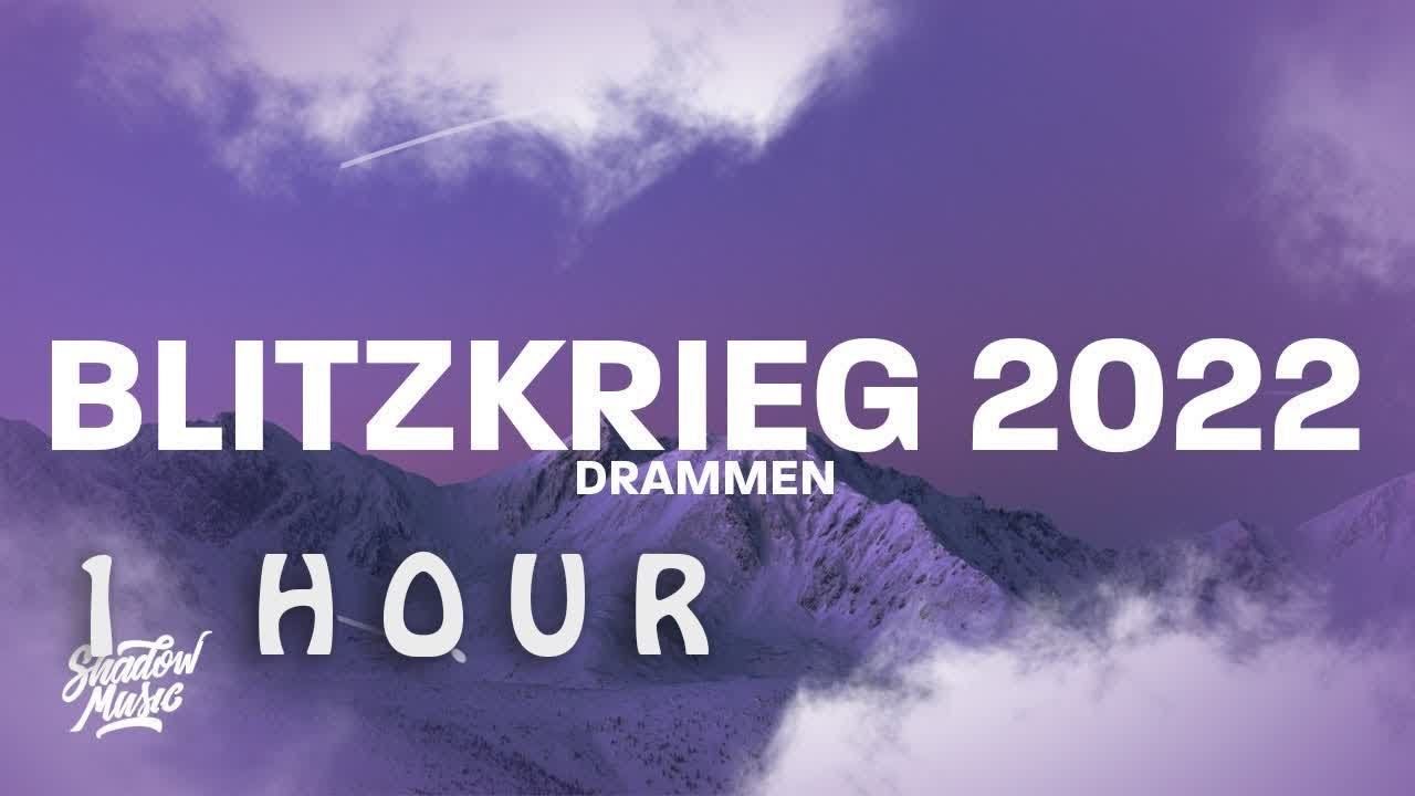 [ 1 HOUR ] Blitzkrieg 2022 - Drammen ((Lyrics)) - Kris Winther - YouTube
