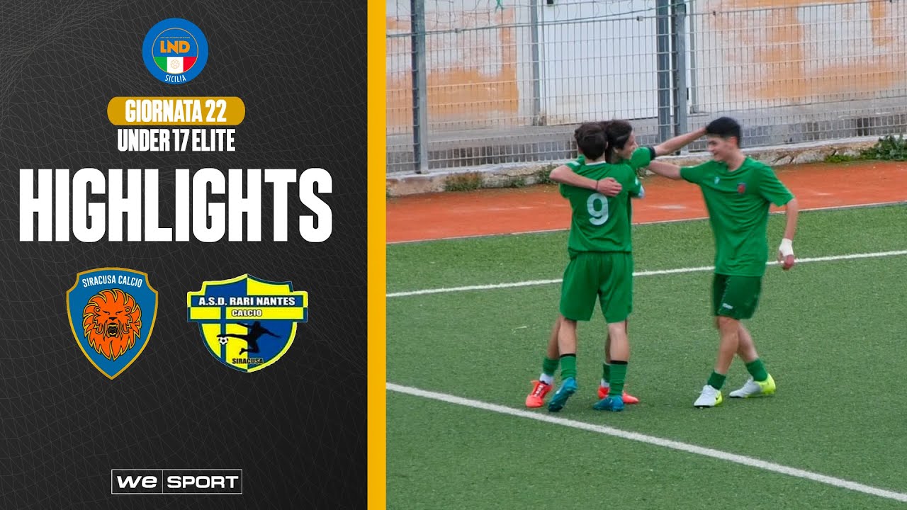 Siracusa vs Libertas Rari Nantes (Under 17 Élite - Giornata 22 - Girone ...