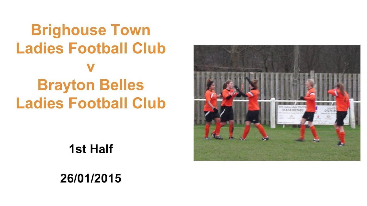BTLFC v Brayton Belles First Half 26012015 - YouTube