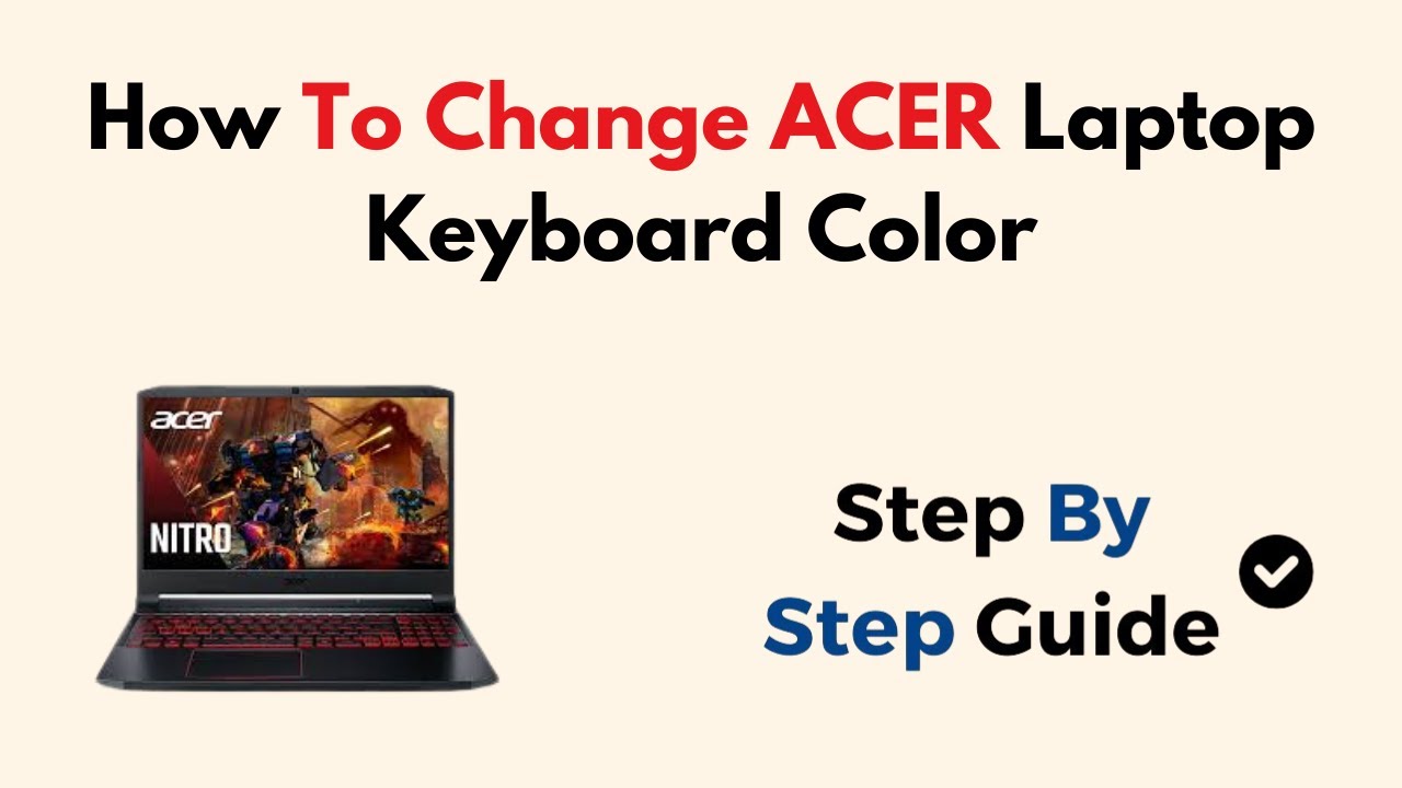 How To Change ACER Laptop Keyboard Color - YouTube