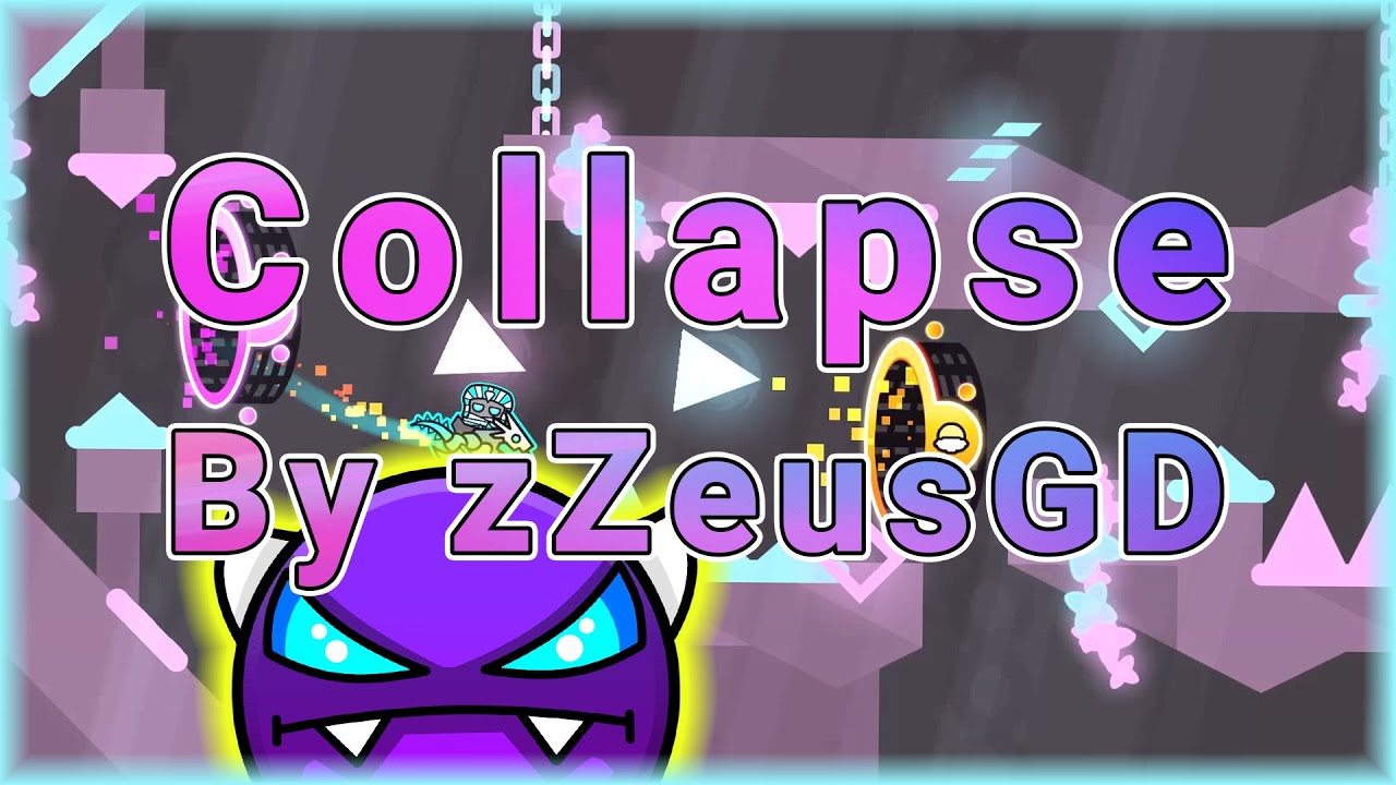 Collapse (By zZeusGD) | Geometry Dash - YouTube