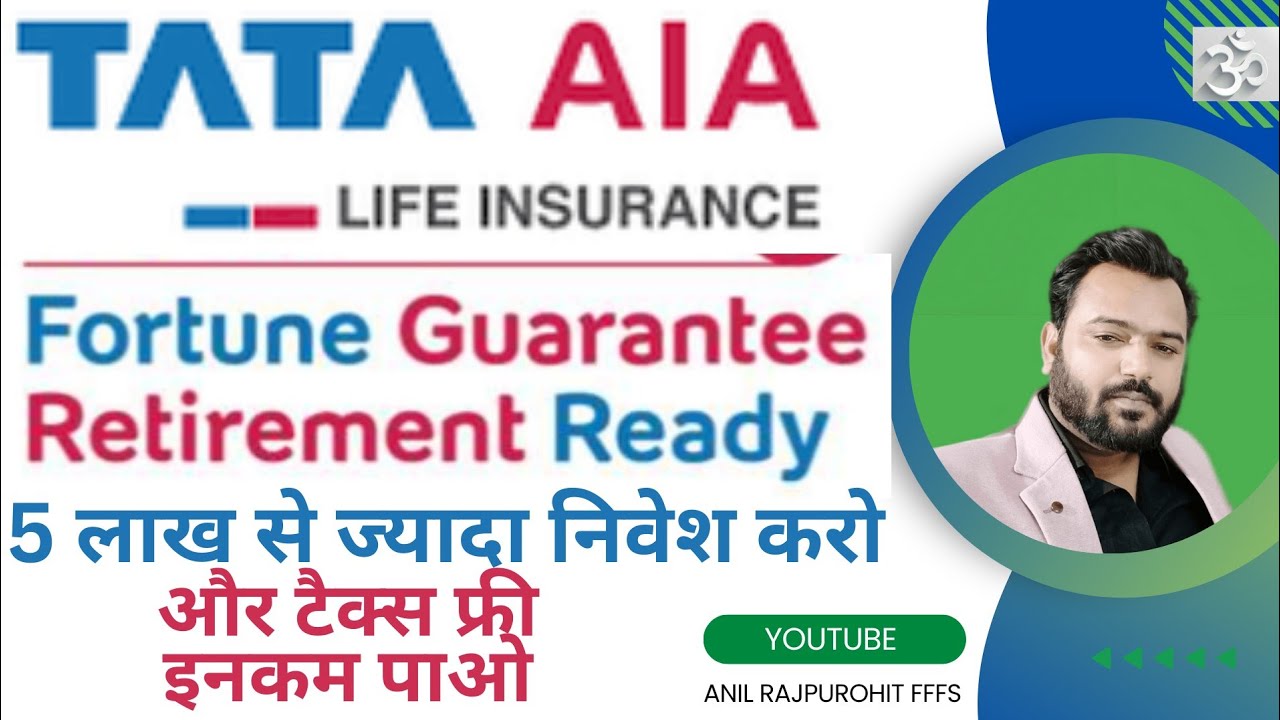 TATA AIA Fortune Guarantee Retirement Ready | TATA AIA FGRR | TATA AIA ...