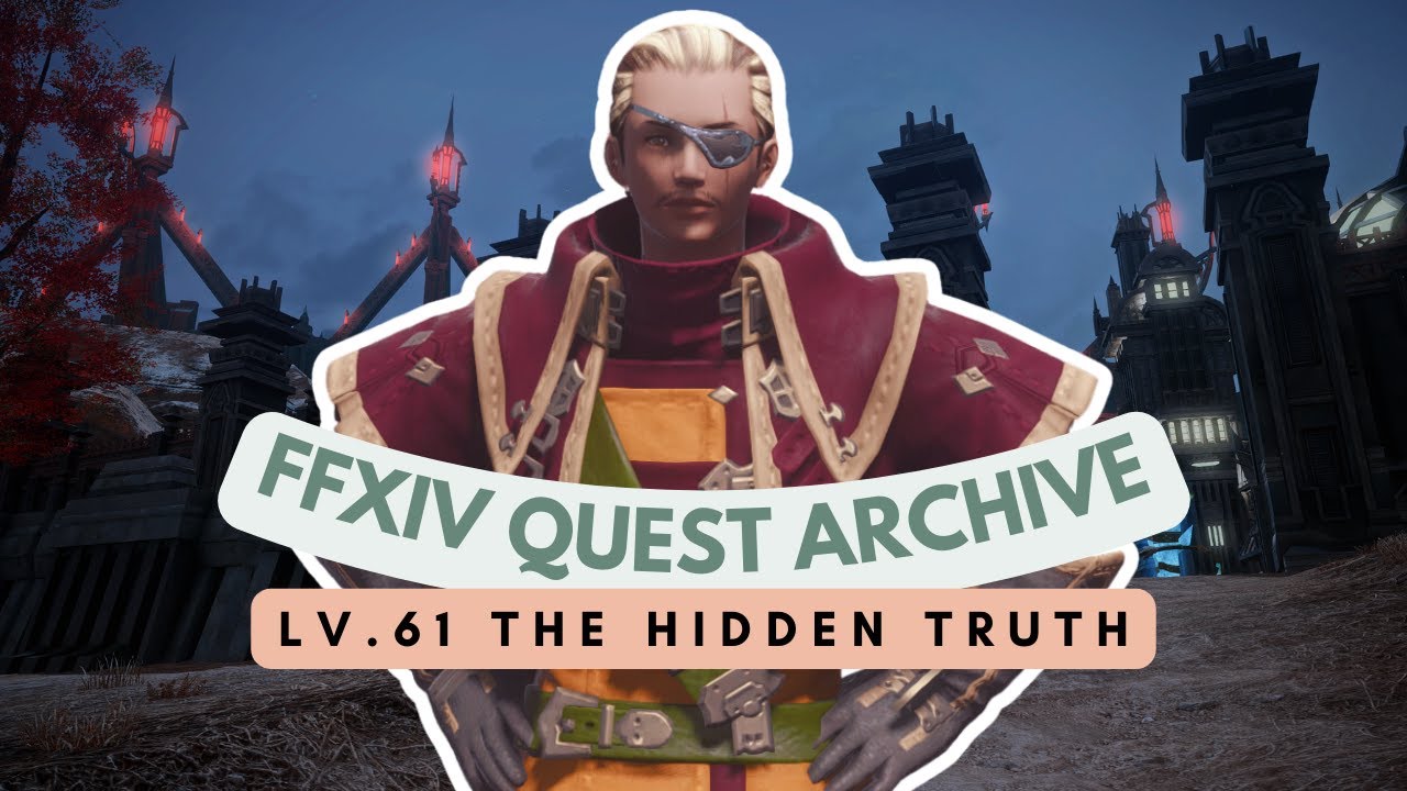 Lv.61 The Hidden Truth | No Commentary | FFXIV Quest Archive - YouTube