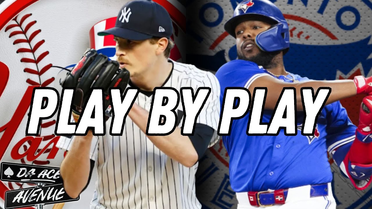 ♠️ LIVE | New York Yankees vs Toronto Blue Jays | PLAY BY PLAY - YouTube