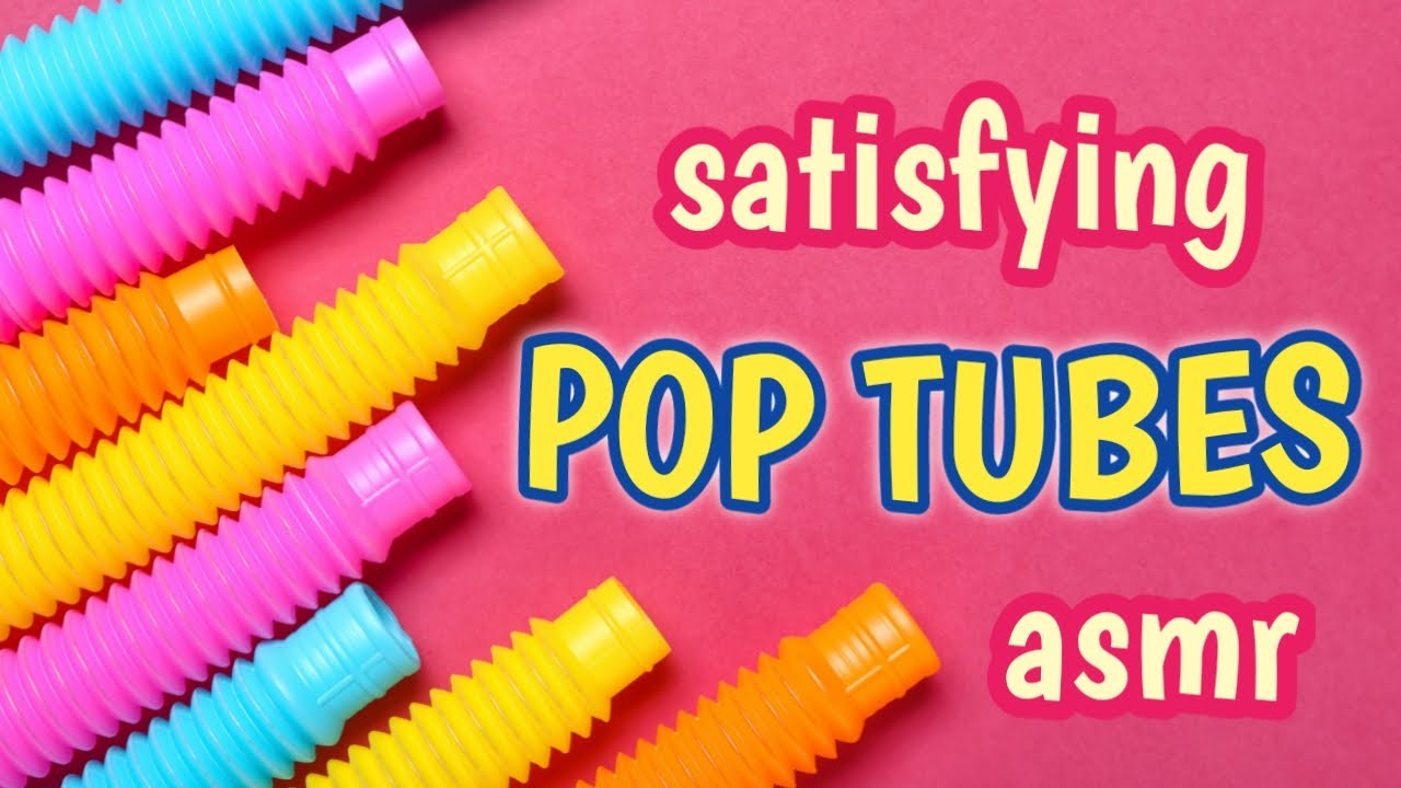 POP TUBES ASMR No Talking - Satisfying Videos for Relaxation - YouTube