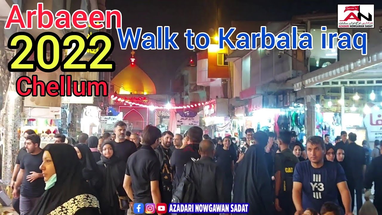 Karbala Arbaeen Walk 2022 || Najaf to Karbala iraq || Mashi Karbala ...