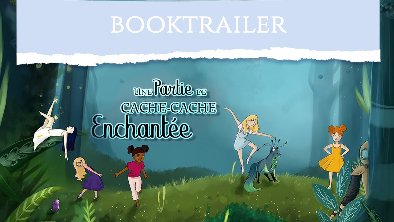 Une partie de Cache-cache enchantée - Book trailer - YouTube