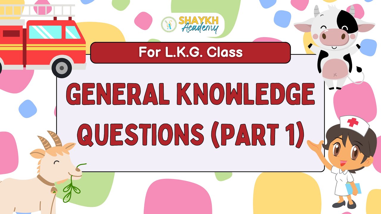 General Knowledge Questions for Kids 📚 | Part 1 | For L.K.G. Class ...