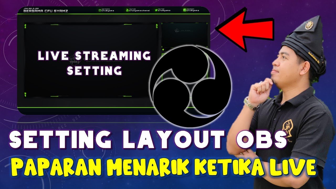 OBS Studio Tutorial ('Live Streaming' Macam Profesional) - YouTube