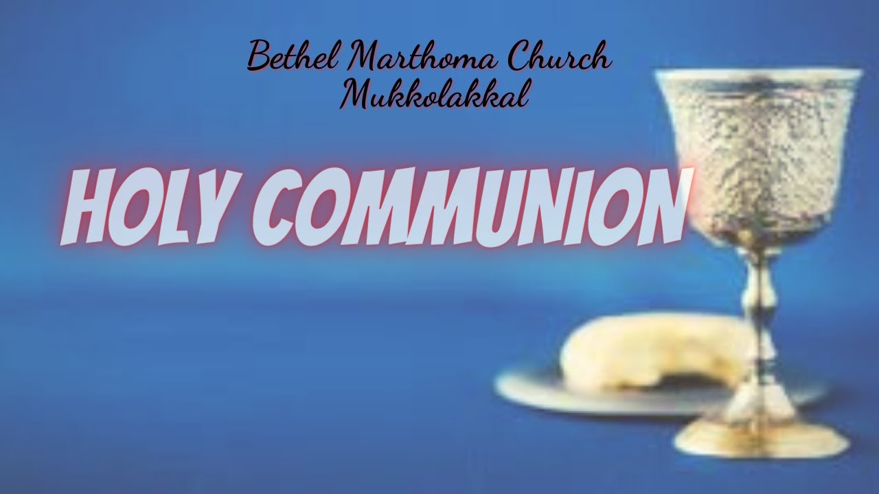 Bethel Marthoma Church Holy Communion Service |19 March 2023 | 9:00 AM ...