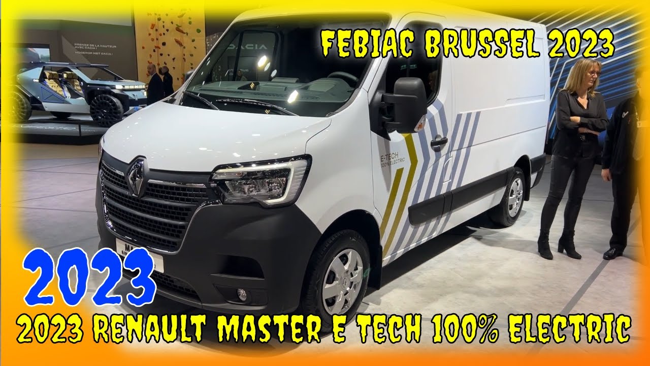 2023 Renault Master E Tech 100% Electric Interior And Exterior Brussel ...