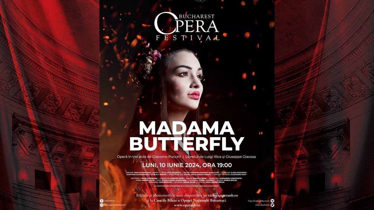 Jurnal de Festival - Ziua 4 - Bucharest Opera Festival 2024 – Madama ...