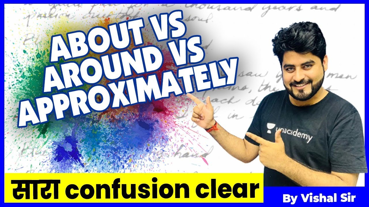 About vs Around vs Approximately | Basic English Grammar by Vishal ...