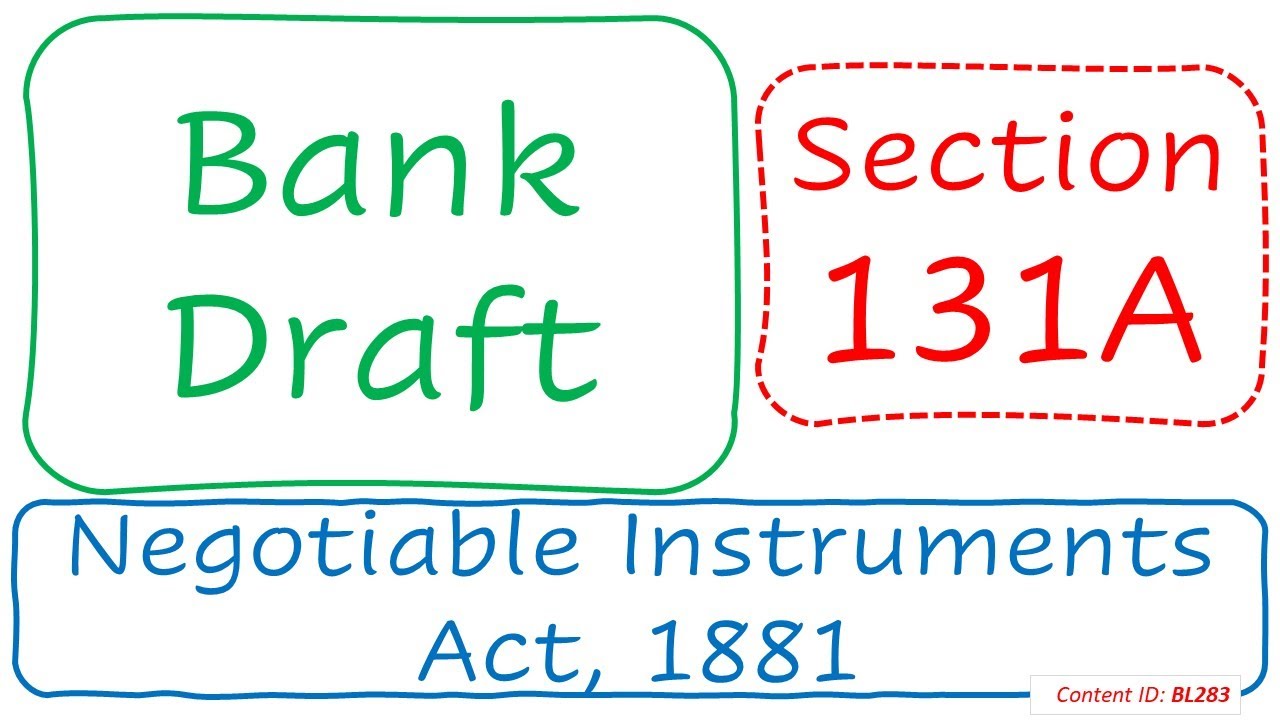 Section 131A Bank Draft | Negotiable Instruments Act, 1881 (BL283 ...