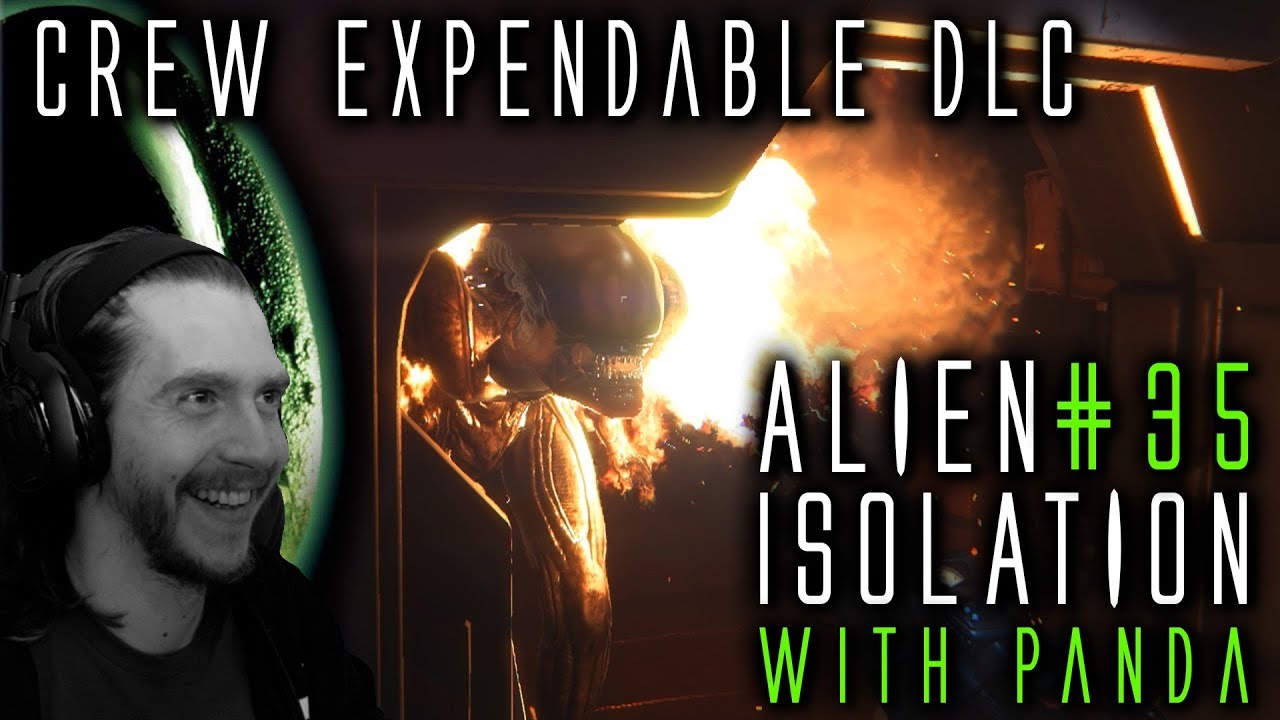 CREW EXPENDABLE DLC [#35] Alien Isolation with HybridPanda - YouTube