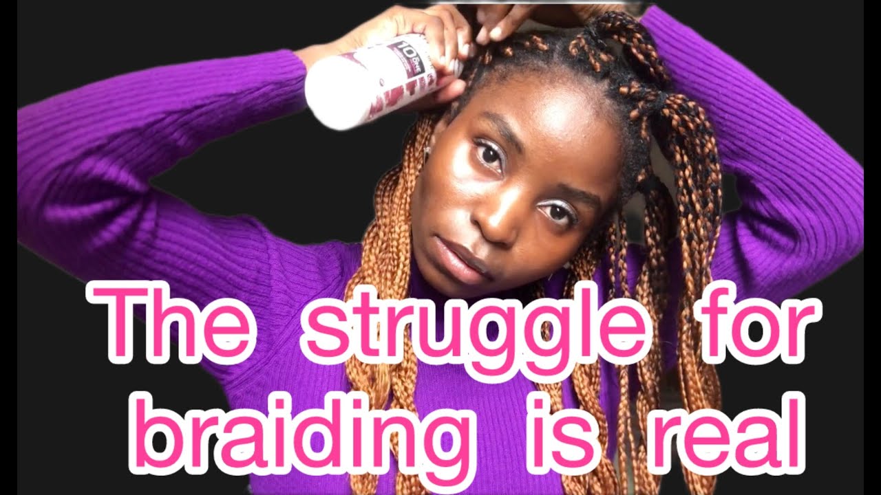 The Real Struggles of Braiding Hair: What You Need to Know - YouTube