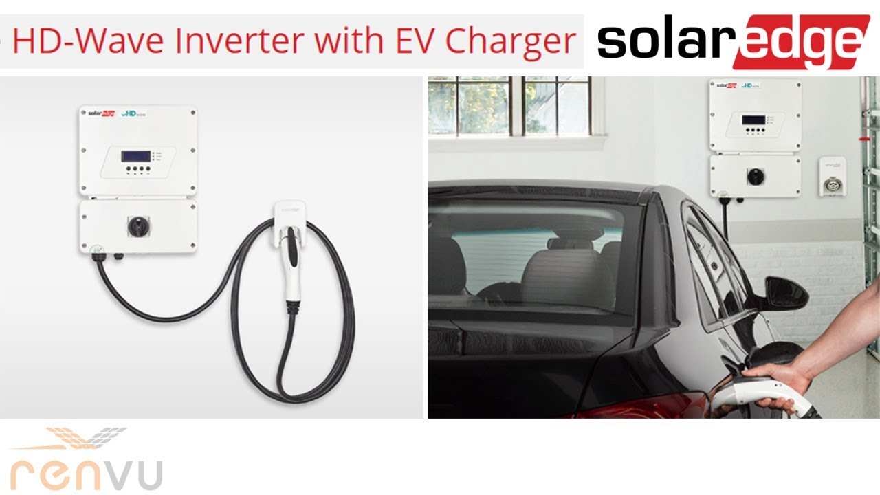 SolarEdge HD Wave Inverter Integrated EV Charger Overview | RENVU - YouTube