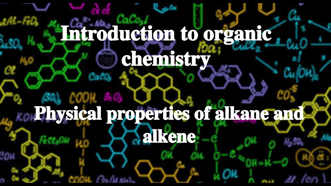 Physical properties of alkane and alkene丨Introduction to organic ...