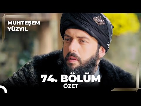 Muhteşem Yüzyıl 74. Bölüm Özet