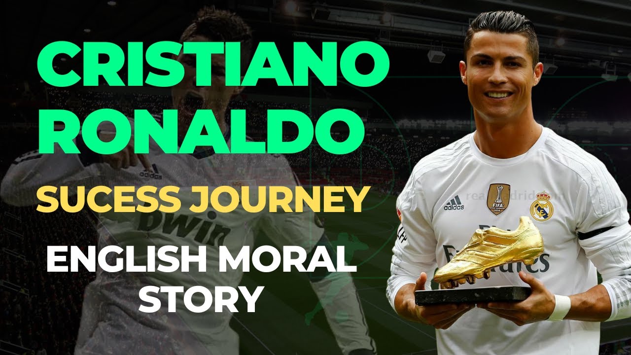 The Real Story of Football Legend Cristiano Ronaldo Biography | Journey ...