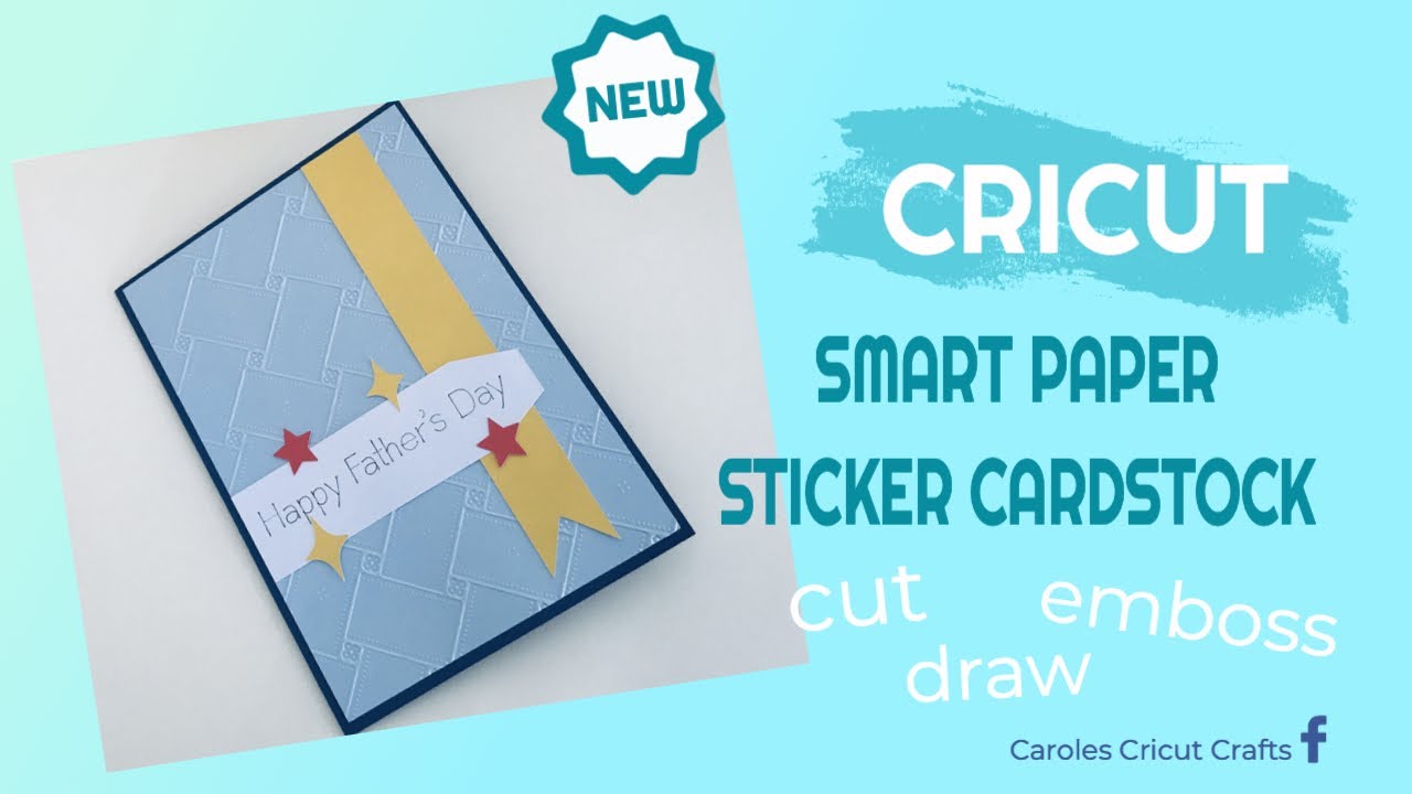 CRICUT SMART PAPER-STICKER CARDSTOCK...cut draw emboss - YouTube