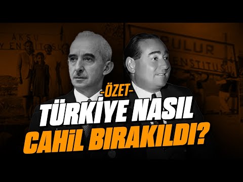 Türkiye Nasıl Adım Adım Cahil Bırakıldı? | Türkiye Tarihi
