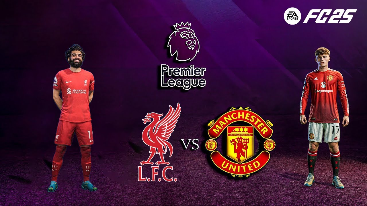FC 25 | Liverpool Vs. Man United | Premier League 24/24 | Ft. Salah Vs ...