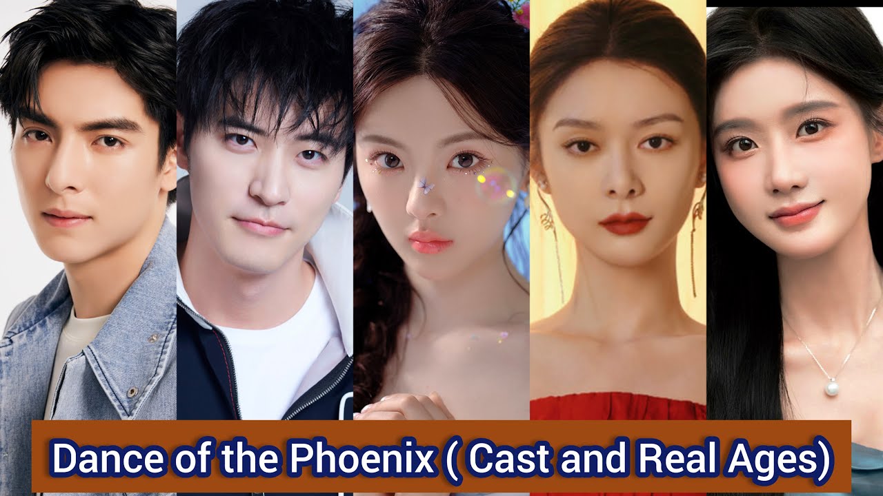 Dance of the Phoenix (2020) | Cast and Real Ages | Yang Chao Yue, Xu ...