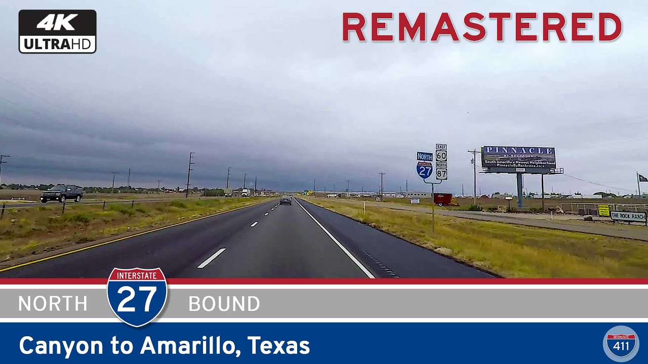 [Remastered] Interstate 27: Canyon to Amarillo - Texas (4K/Real-Time ...