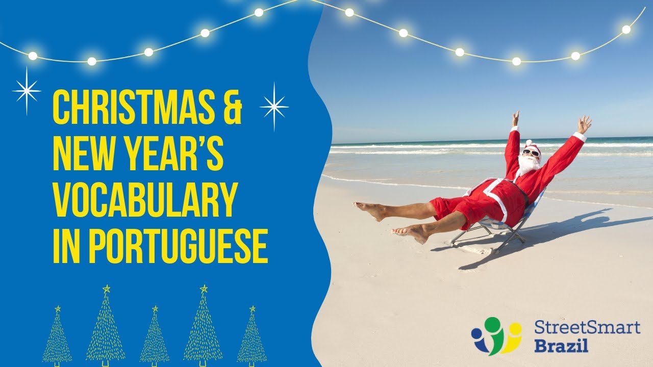 New Year’s and Christmas Vocabulary in Portuguese - YouTube