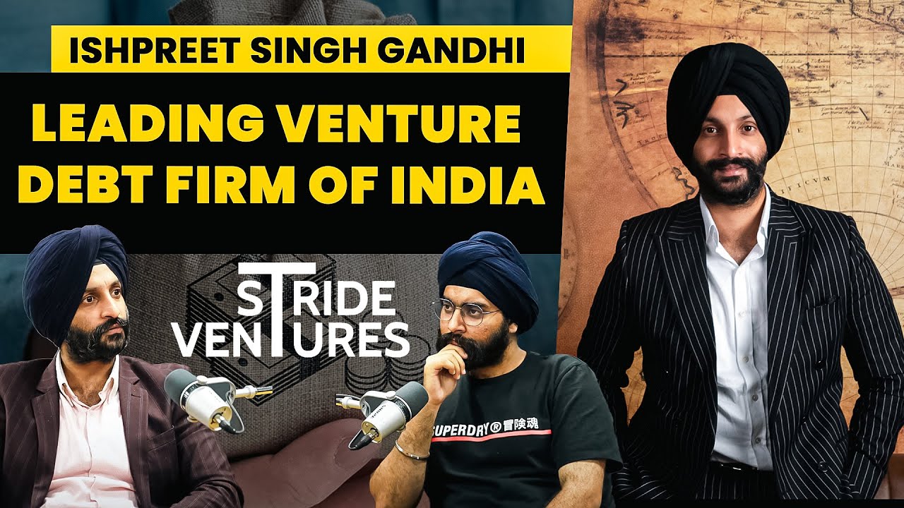 Leading Venture Debt Firm of India ft. Ishpreet Singh Gandhi - YouTube