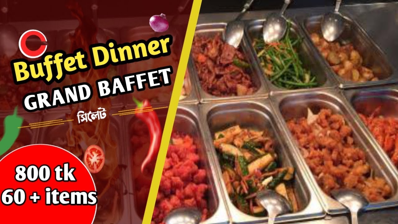 অনেকদিন পর Buffet Dinner-60+ আইটেম মাত্র 850 টাকায় / Grand Buffet ...