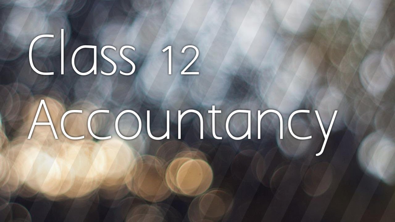 Accountancy Class 12 CBSE YouTube accountancy-class-12-cbse-youtube