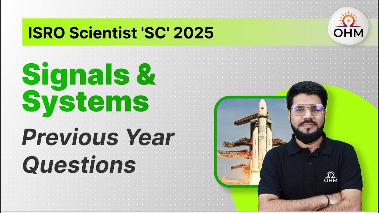 ⚡ ISRO Scientist 'SC' Exam 2025 | Signals & Systems Previous Year ...