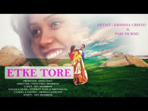 ETKE TORE - OFFICIAL TRAILER// UPCOMING SANTHALI VIDEO