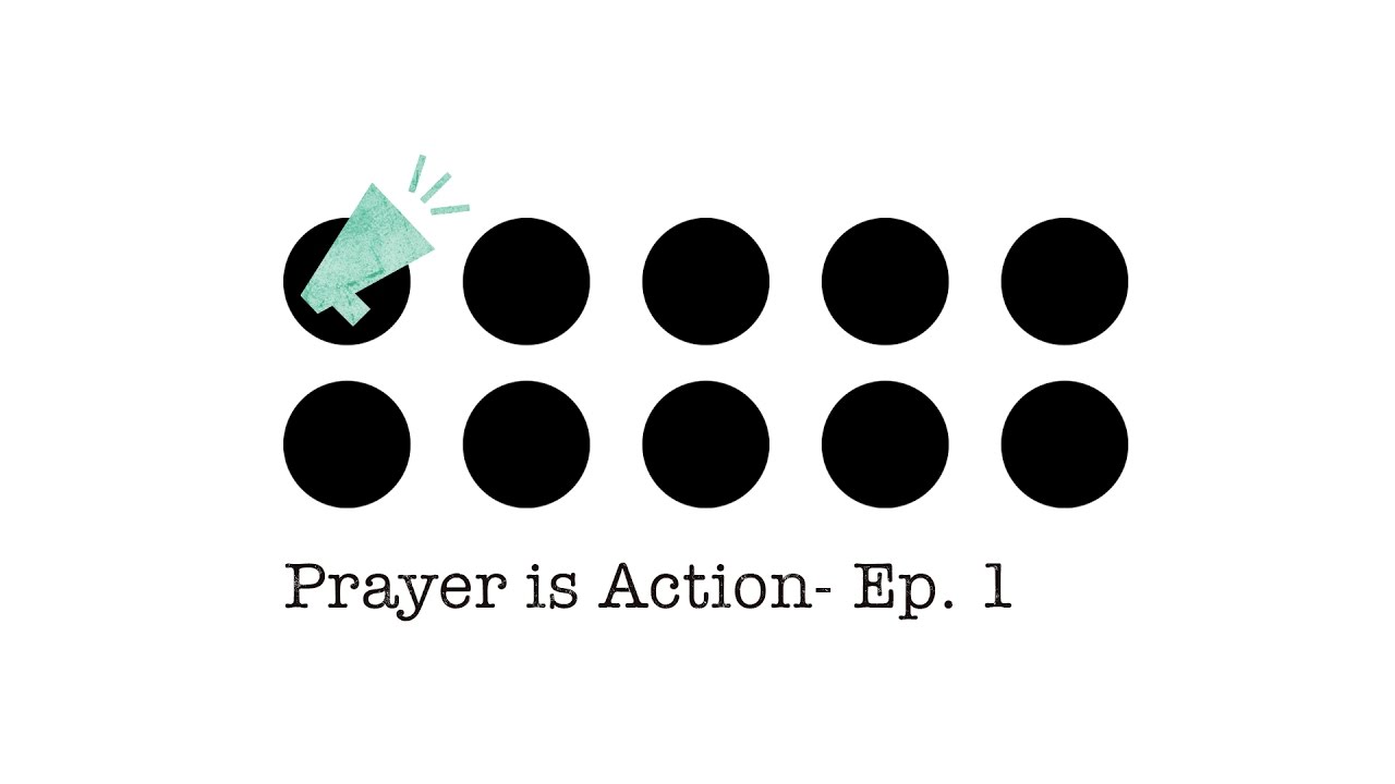 Advocate | Episode 1- Prayer is Action - YouTube