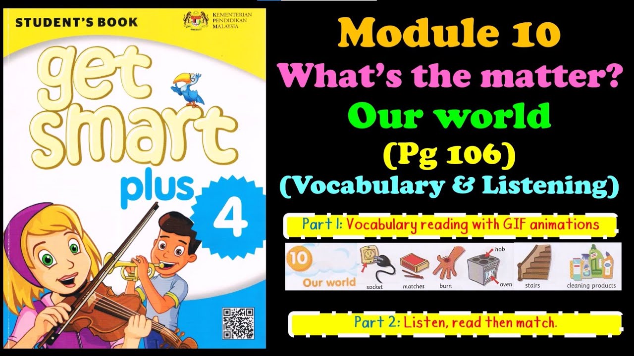 Get Smart Plus 4 | YEAR 4 | Module 10 | What's the matter? (Pg106 ...