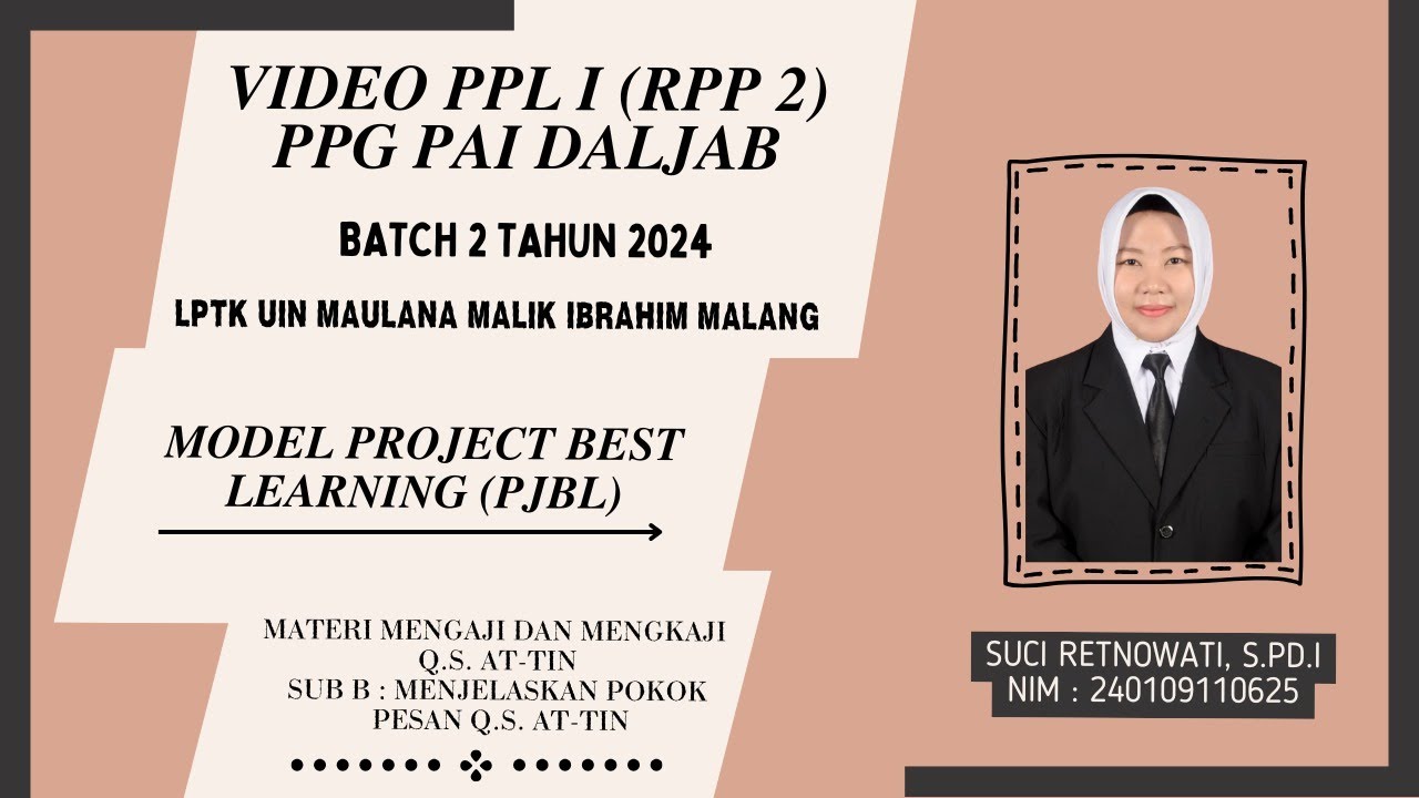 VIDEO PPL 1 PPG PAI TAHUN 2024 MODEL PJBL MENJELASKAN PESAN POKOK Q.S ...