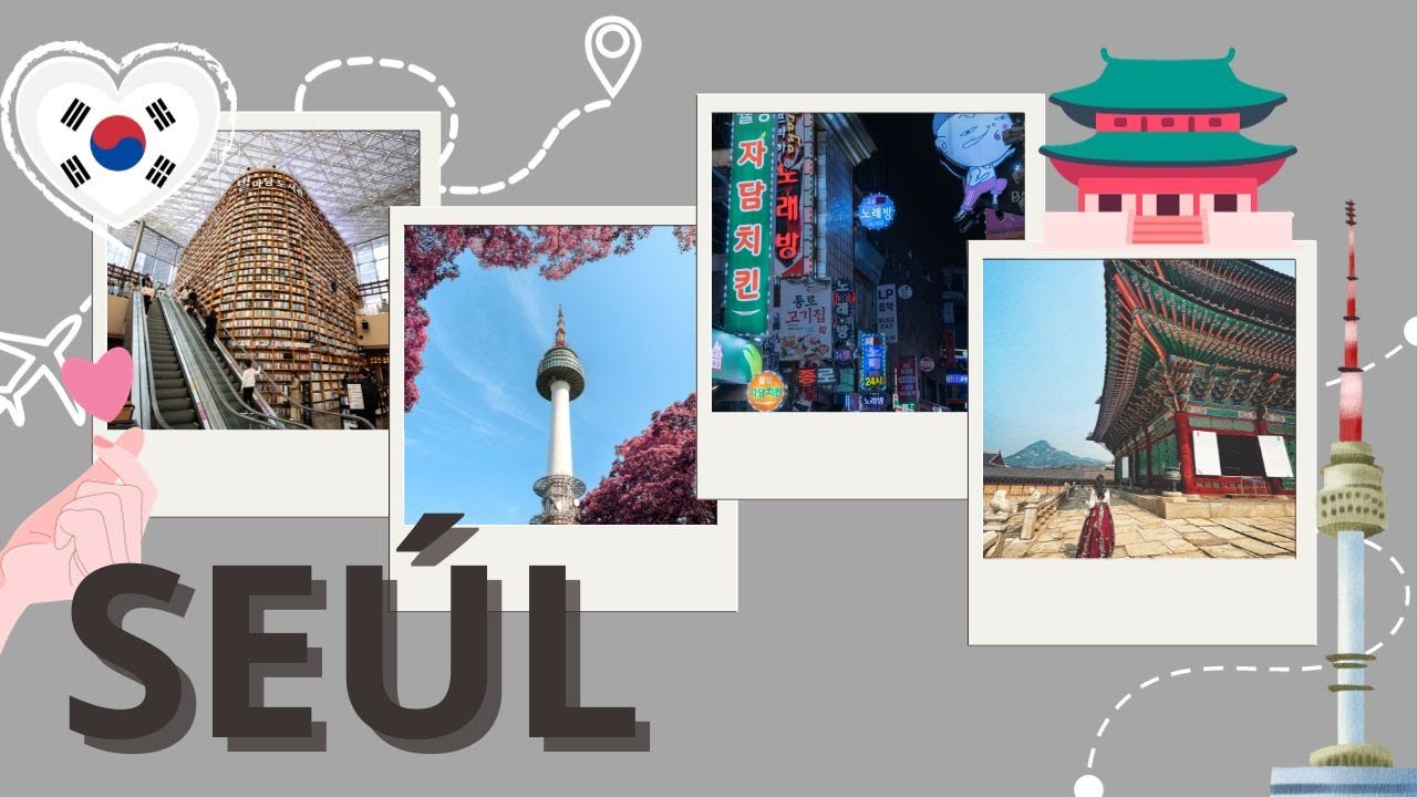 Que ver en la ciudad de SEUL-COREA DEL SUR Guía Completa Lugares ...