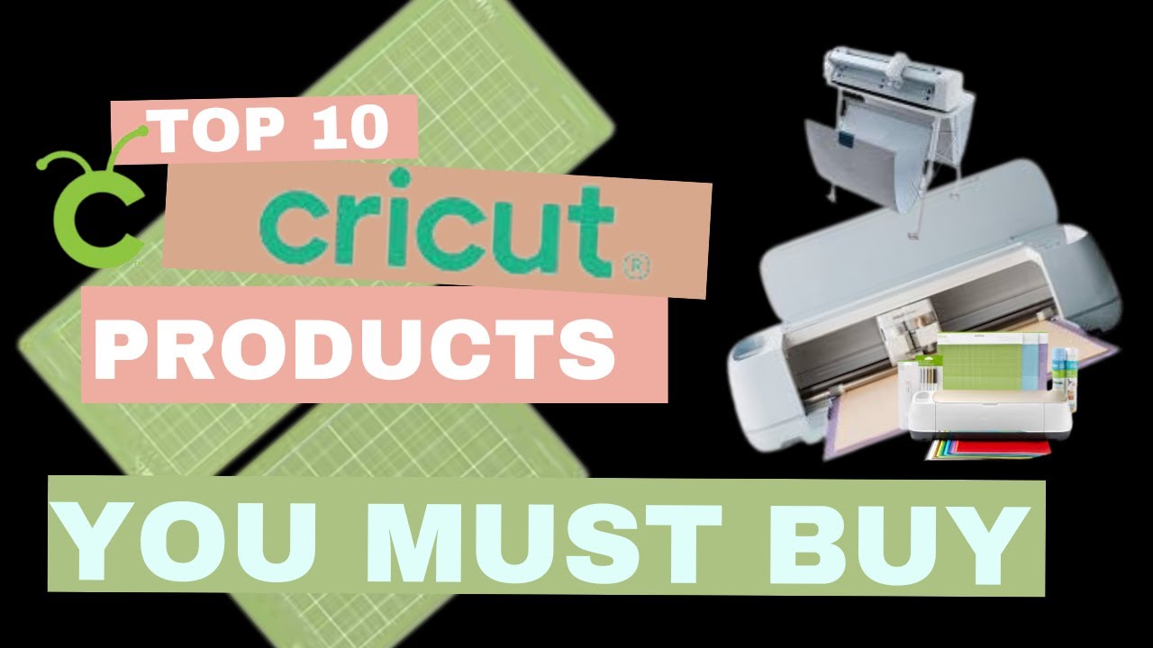 Top 10 Must-Have Cricut Products for Creative Crafting | Ultimate ...
