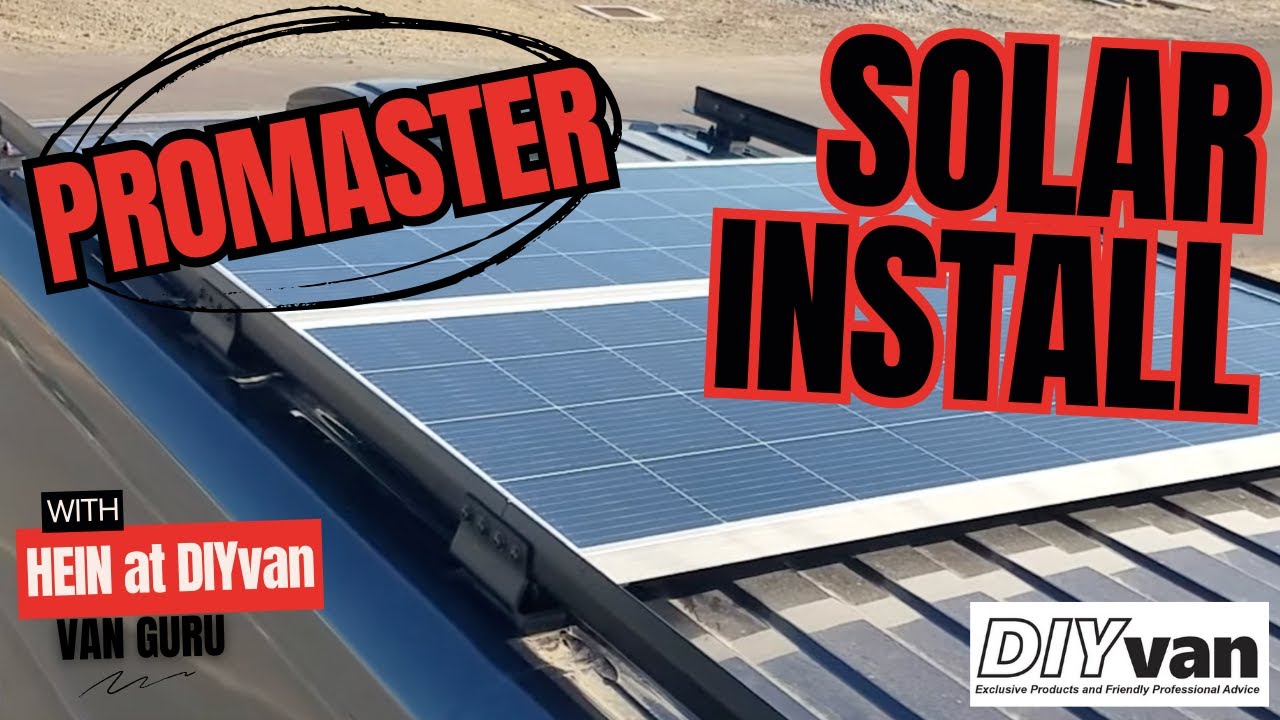 Hein at DIYvan shows a solar install on a 159 Promaster. - YouTube