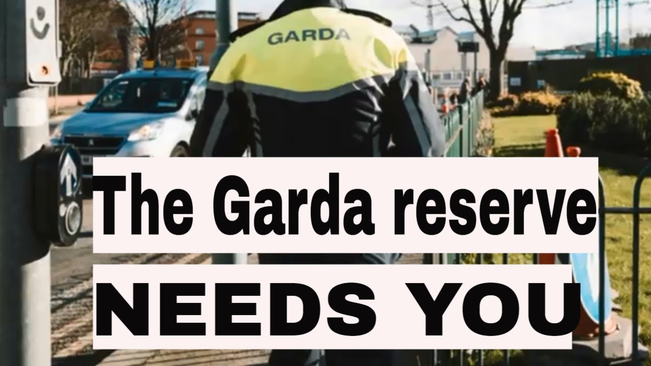 GARDA NEEDS YOU : JOIN THE GARDA RESERVE - YouTube